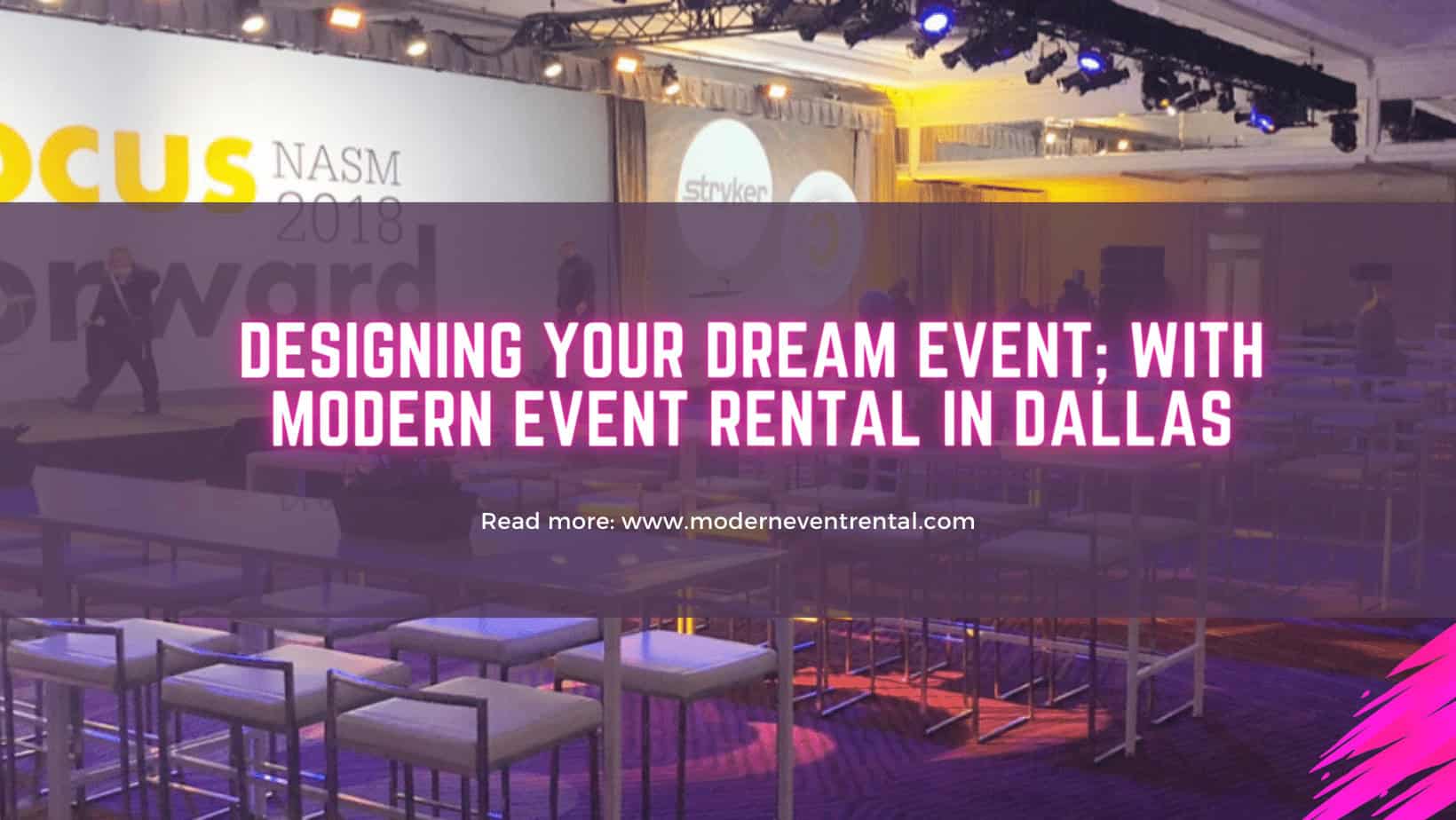 Design a Dream Event with Modern Event Rental Dallas